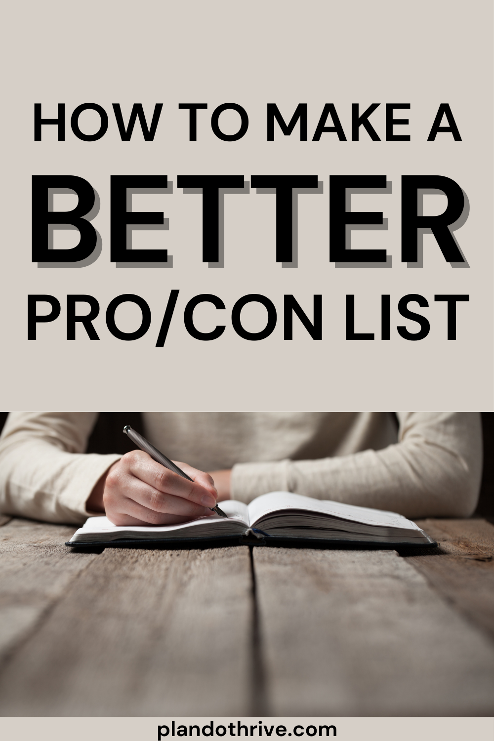 How to make better decisions with this pro/con list template - Plan. Do ...