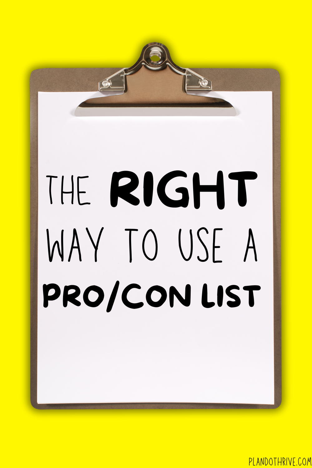 How to make better decisions with this pro/con list template - Plan. Do ...