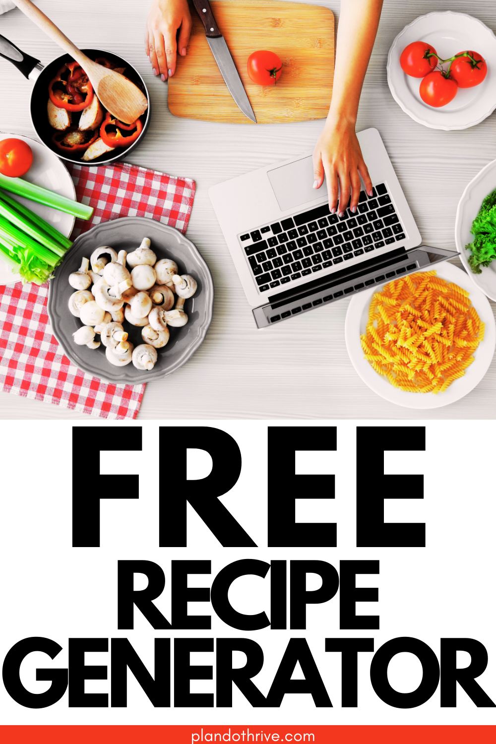 How to use a recipe generator for meal planning - Plan. Do. Thrive.