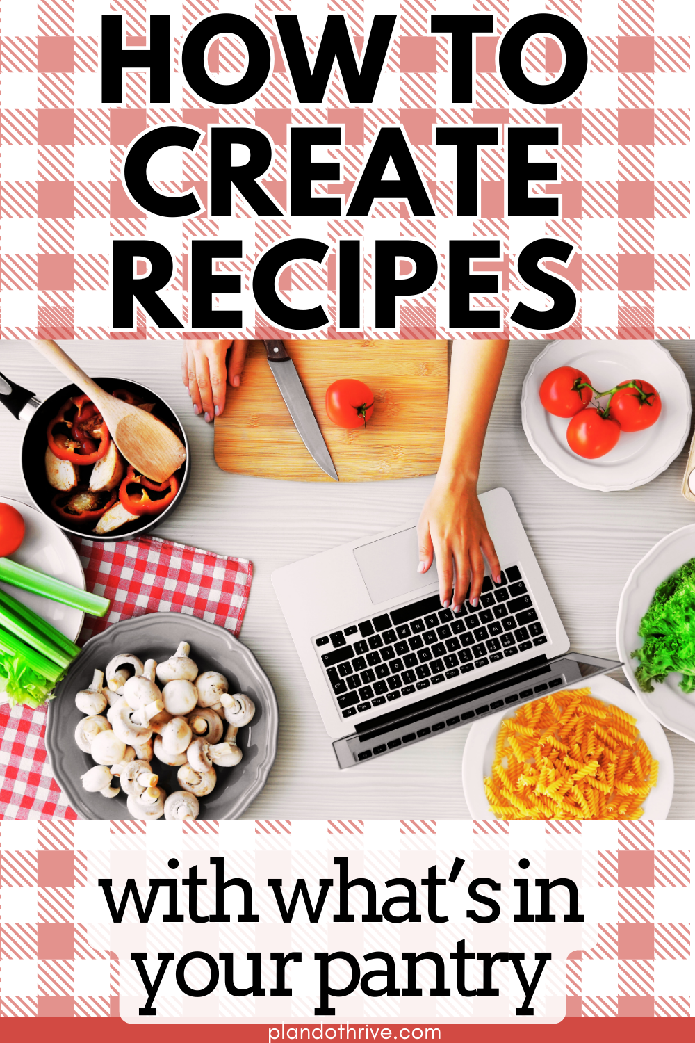 How to use a recipe generator for meal planning - Plan. Do. Thrive.