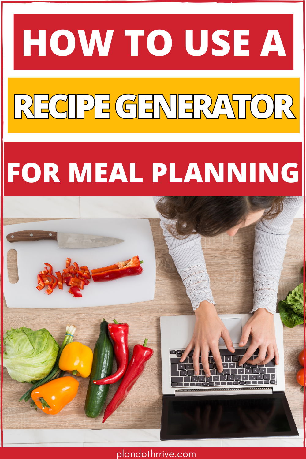 How to use a recipe generator for meal planning - Plan. Do. Thrive.