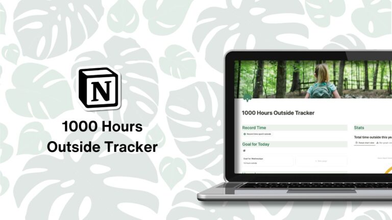 1000 Hours Outside Tracker – Notion Template - Plan. Do. Thrive.