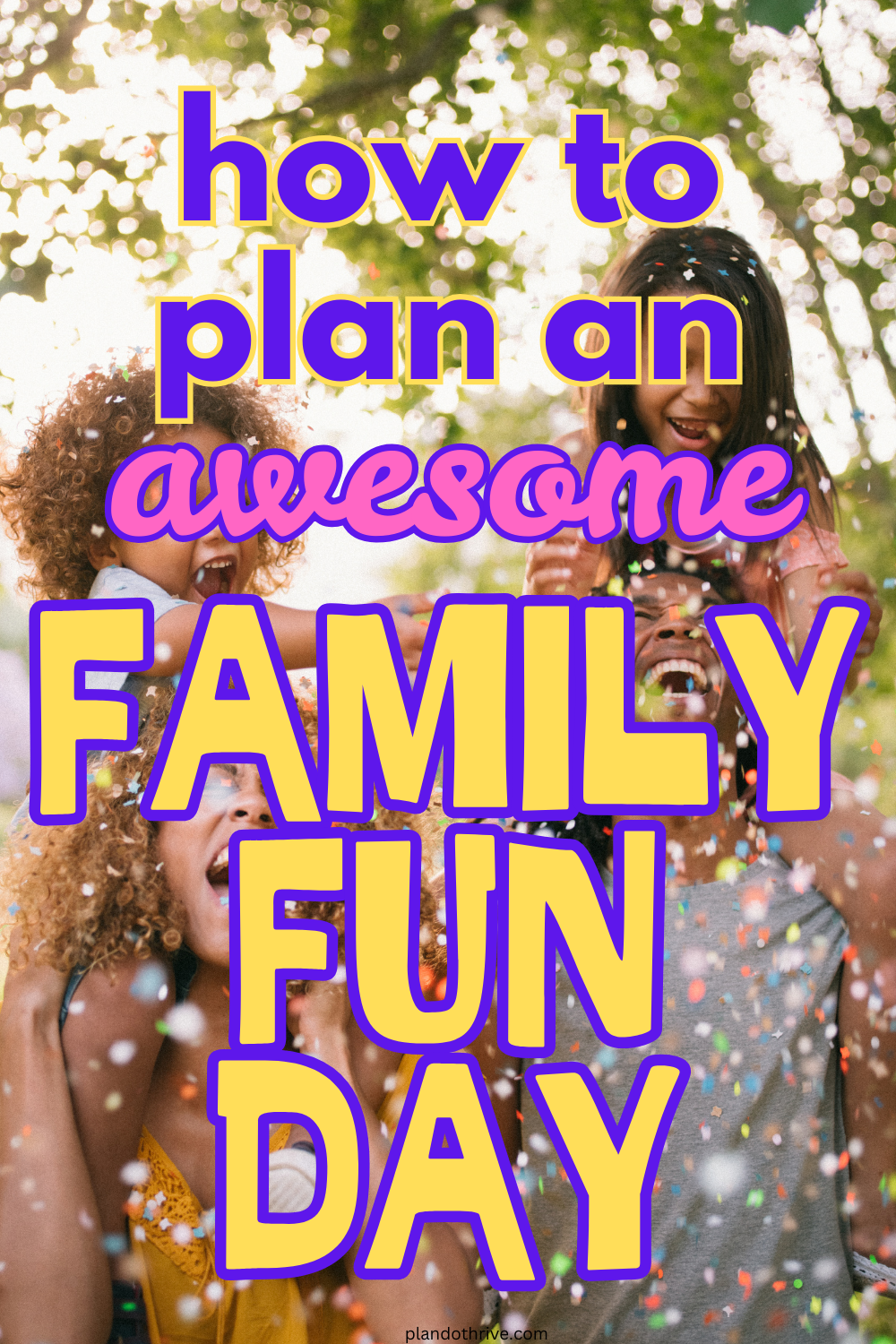 How to plan an awesome family fun day outing - Plan. Do. Thrive.
