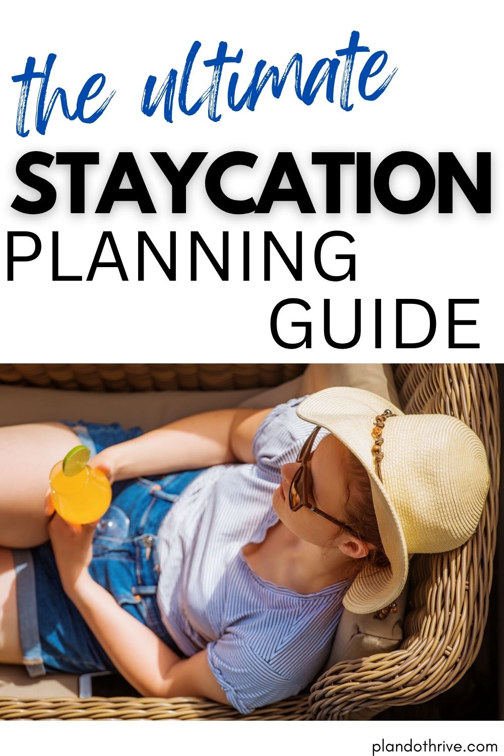 Staycation ideas: How to plan the best staycation ever - Plan. Do. Thrive.