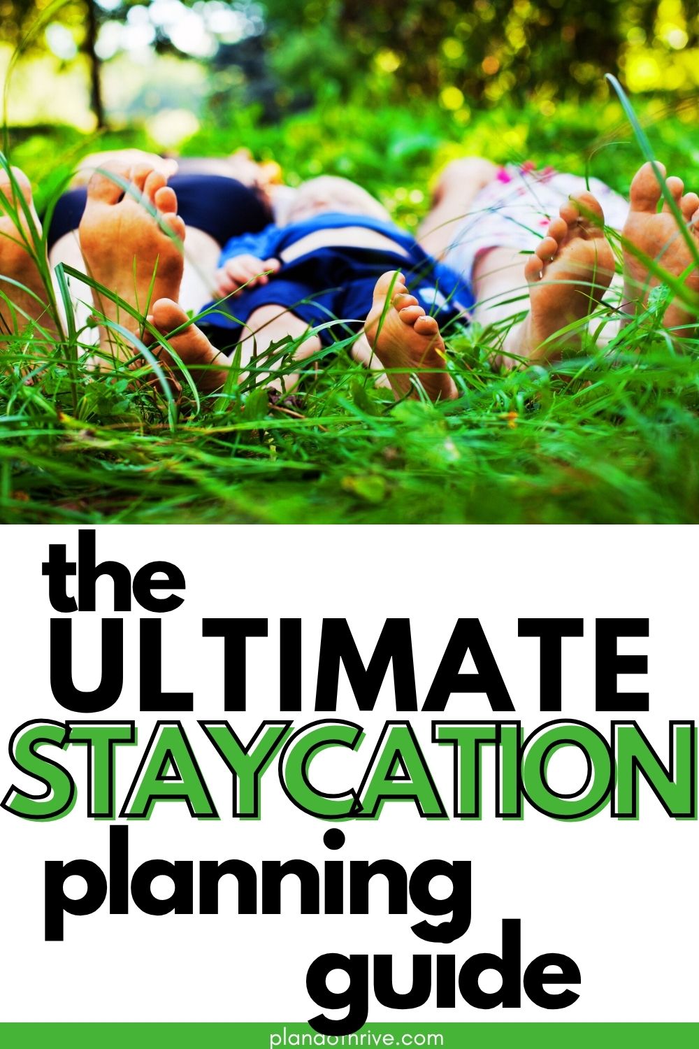 Staycation ideas: How to plan the best staycation ever - Plan. Do. Thrive.