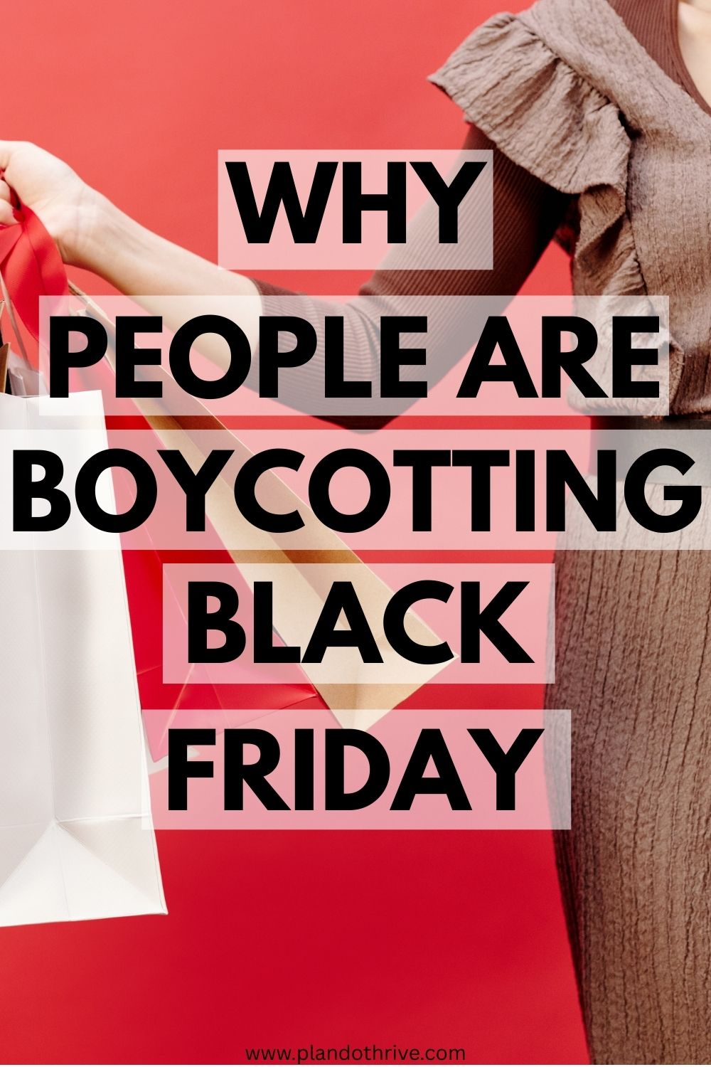 Why boycott Black Friday this year & how to do it - Plan. Do. Thrive.
