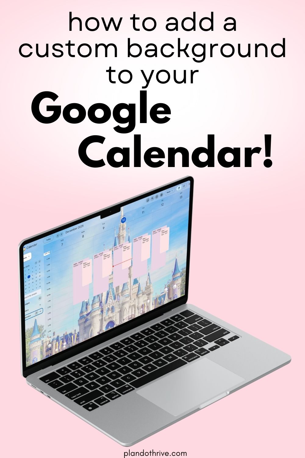 How to customize your Google Calendar background - Plan. Do. Thrive.